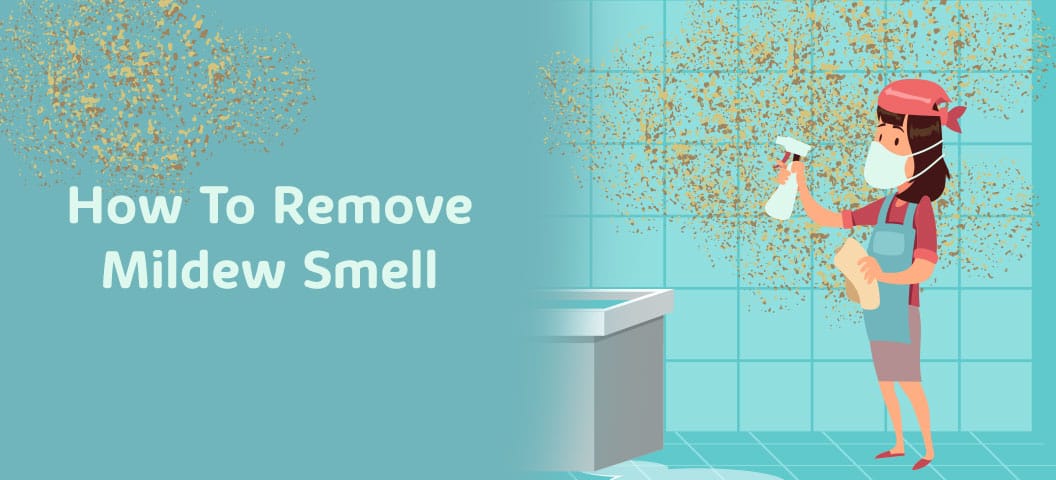 How To Remove Mildew Smell